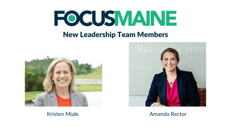 FocusMaine - FocusMaine Welcomes New Leadership Team Members